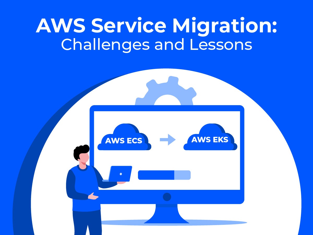 Navigating AWS Service Migration: Challenges and Lessons Learned