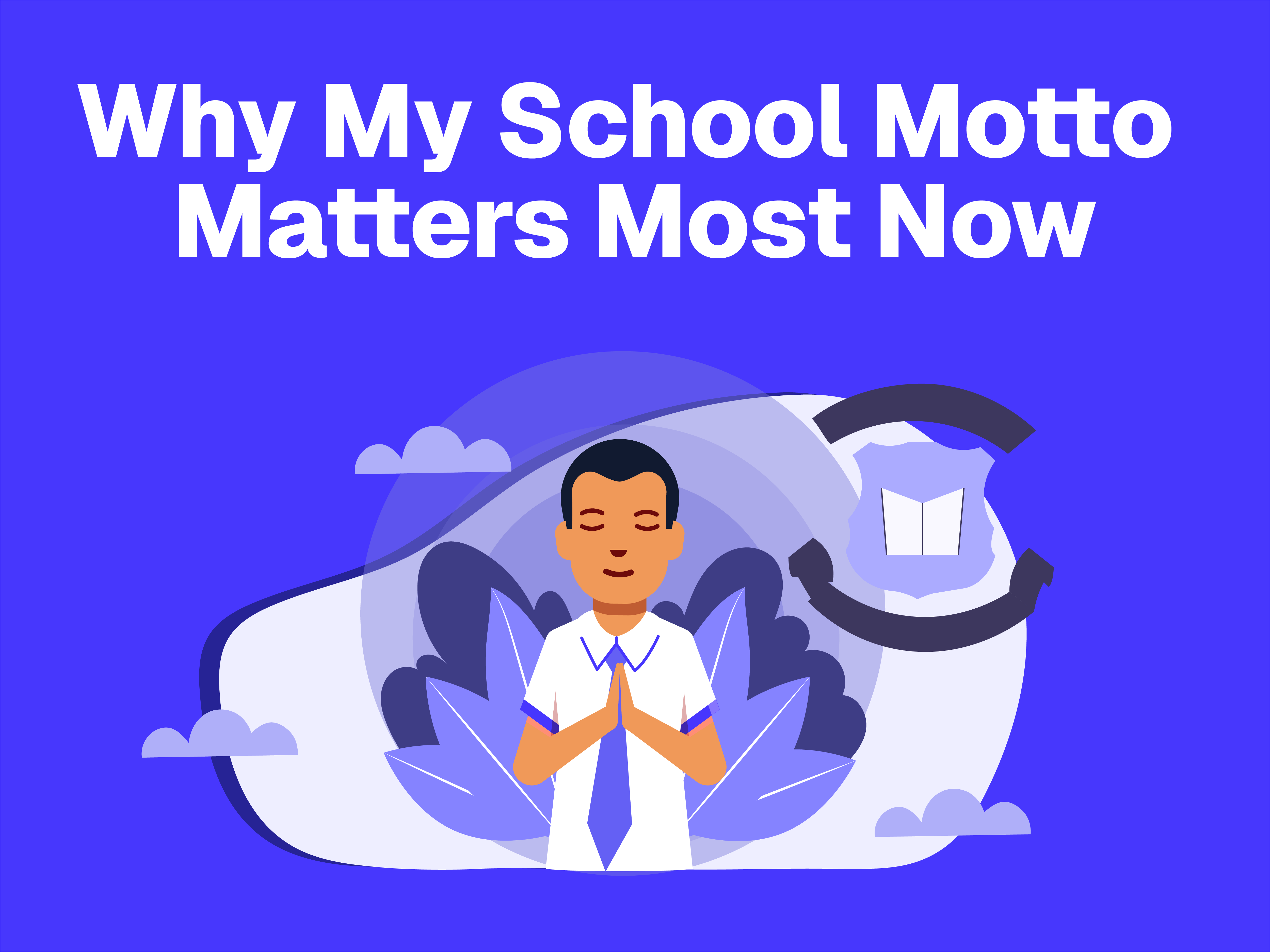 Why my school motto matters most now